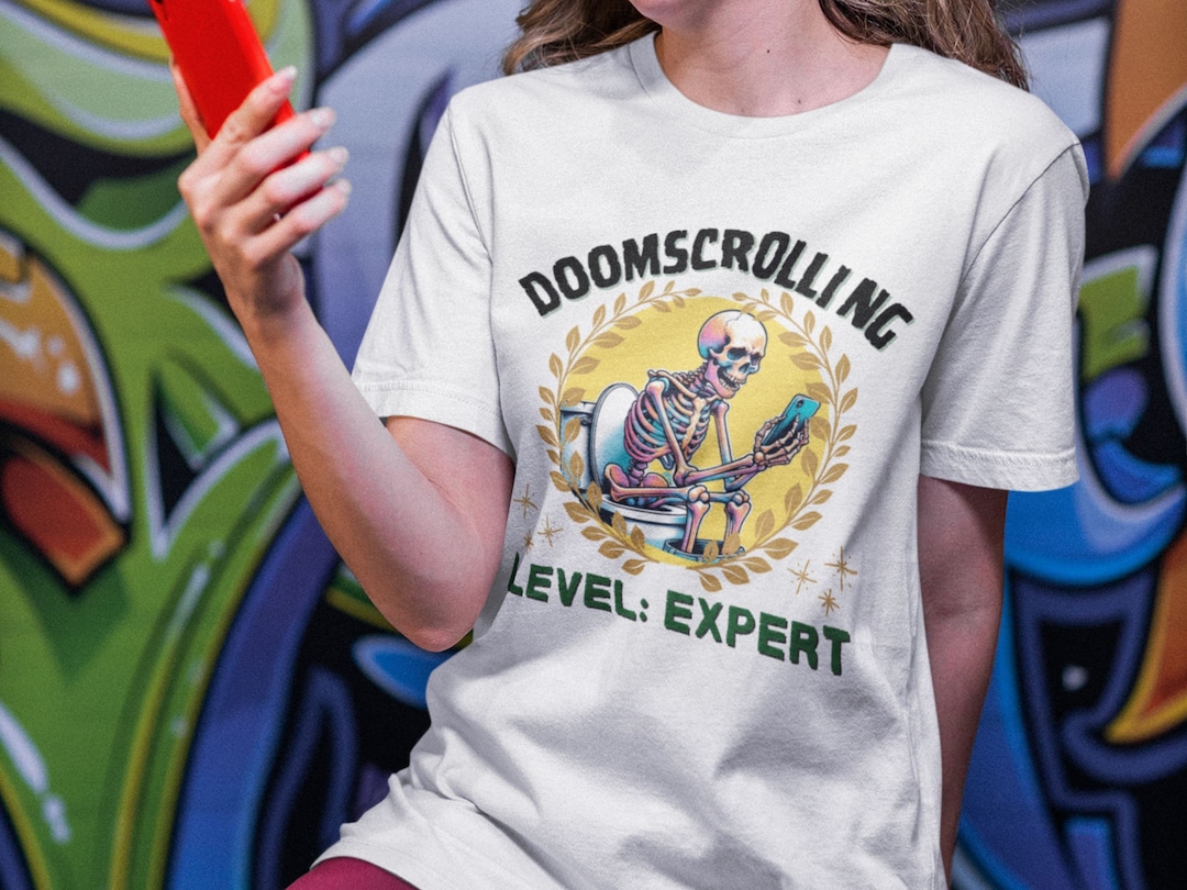 Doomscrolling Skeleton Unisex Shirt, Funny Dark Humor Gift - Etsy
