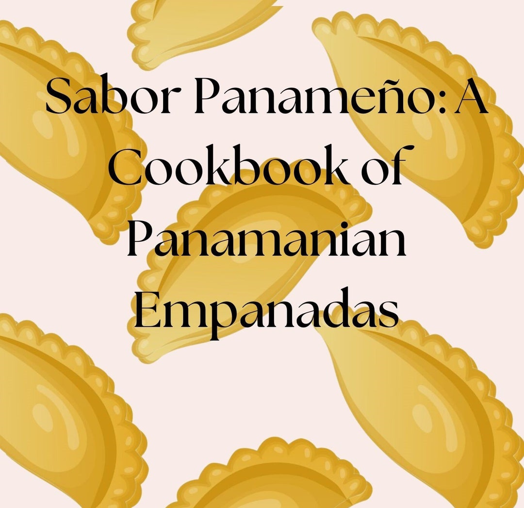 Sabor Panameno: A Cookbook of Panamanian Empanadas - Etsy