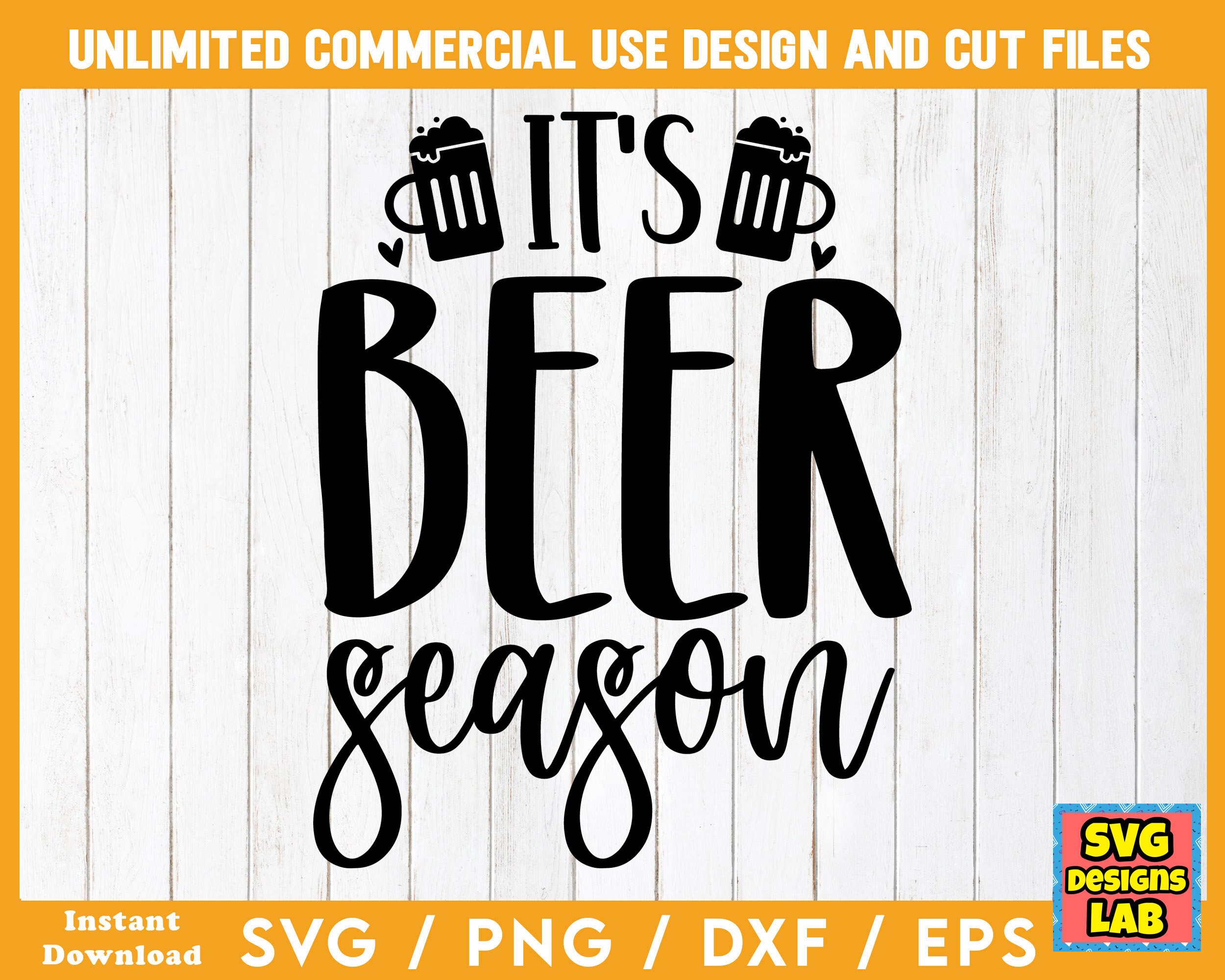 It's Beer Season Beer SVG Drinking SVG Beer SVG - Etsy