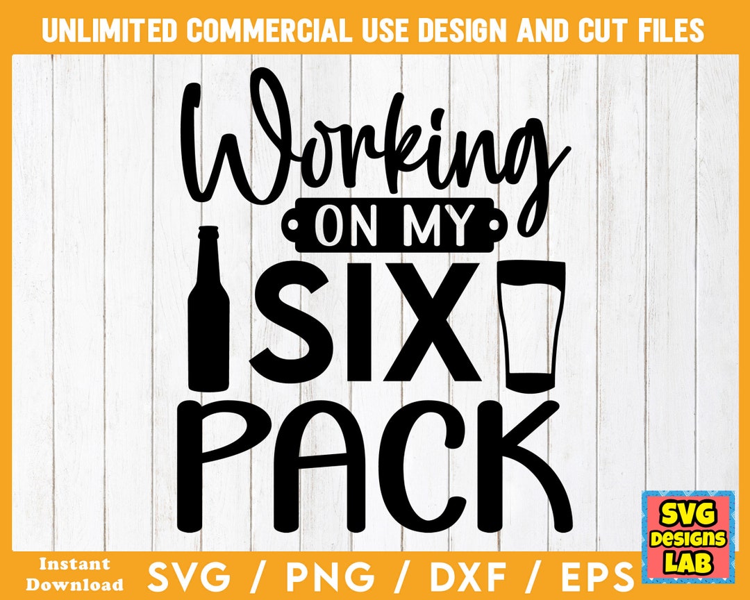 Working on My Six Pack-drinking SVG, Beer SVG Bundle, Alcohol Svg, Beer ...