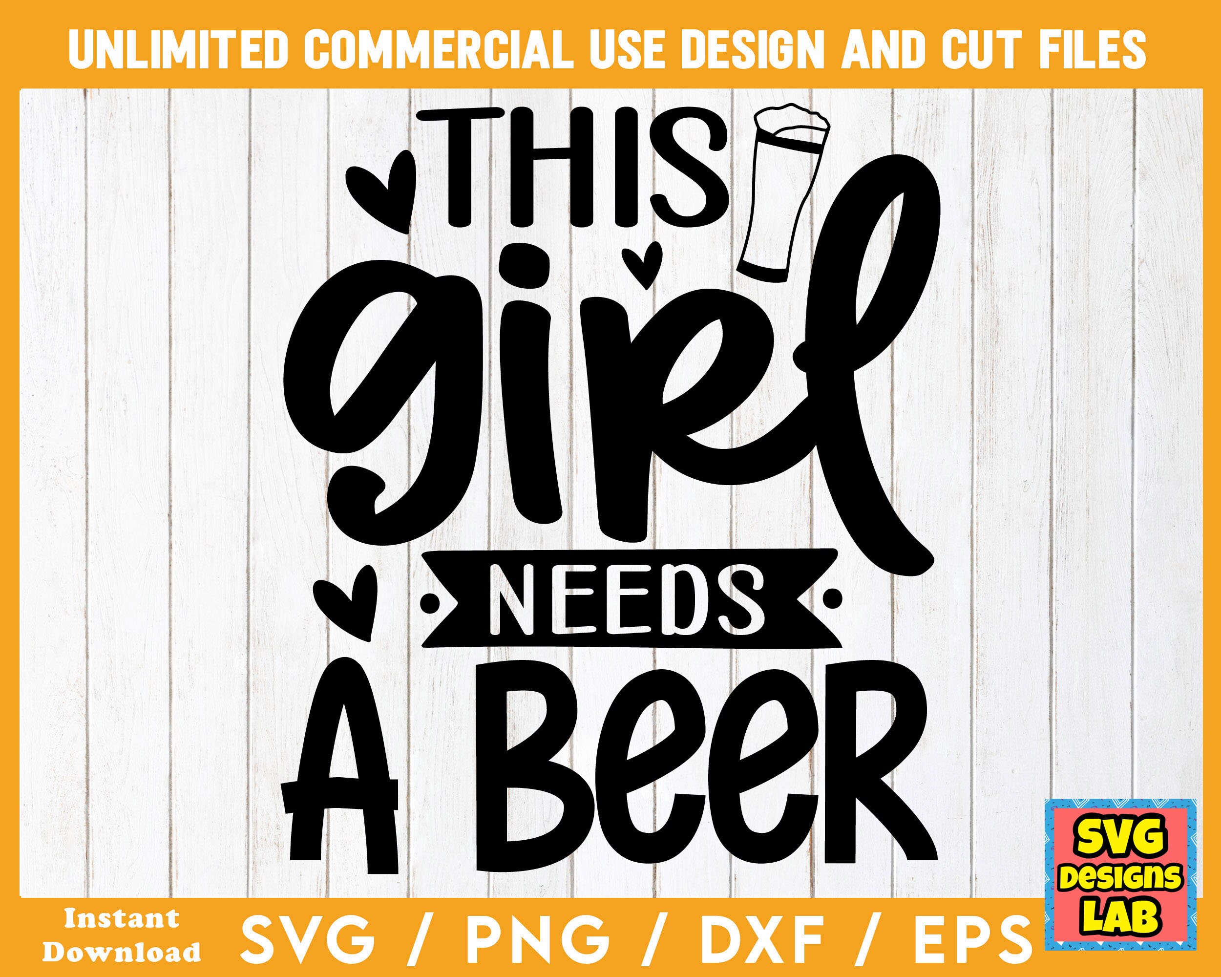 This Girl Needs A Beer-drinking SVG, Beer SVG Bundle, Alcohol Svg, Beer ...