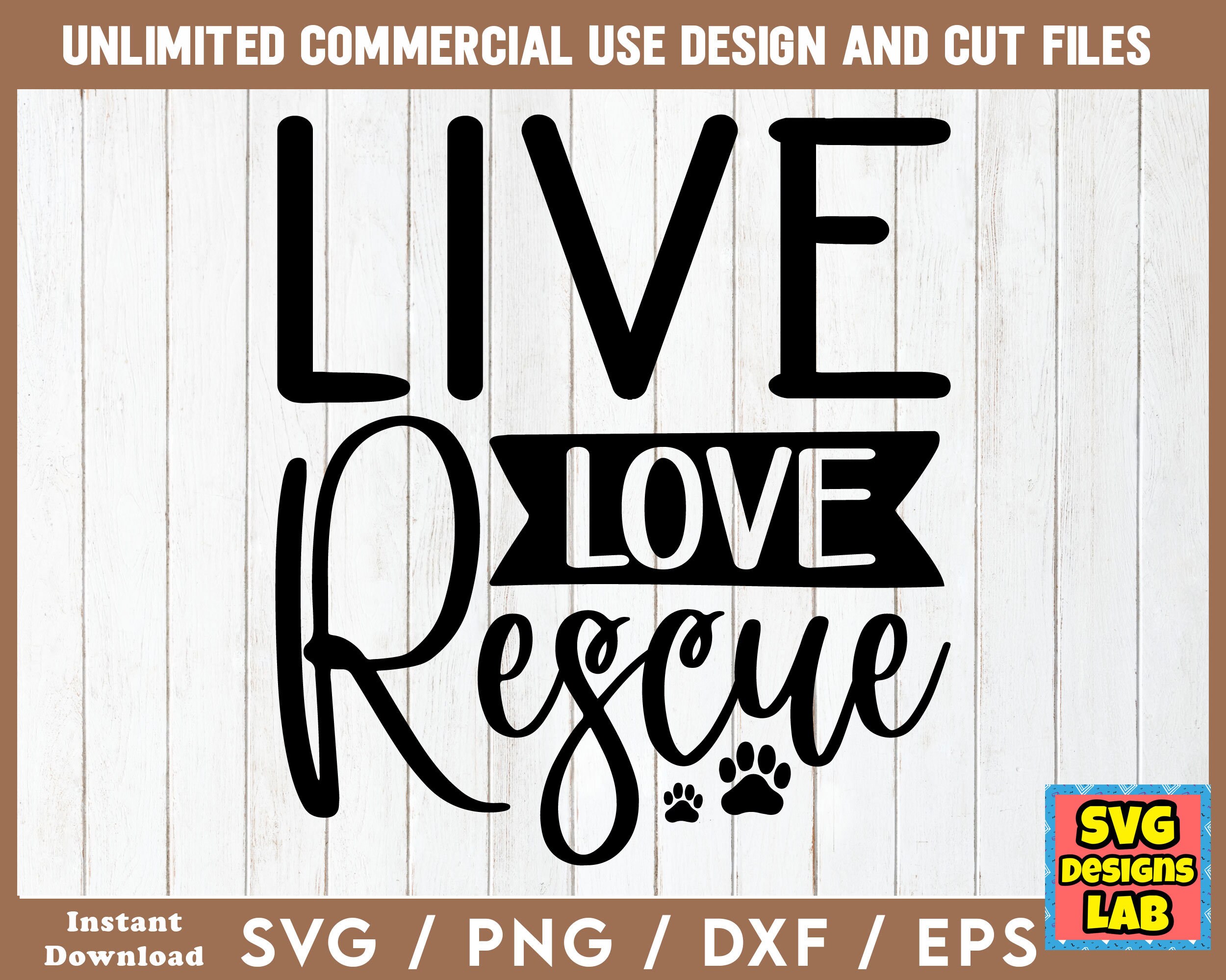 Live Love Rescue Dog SVG, Dog Svg Files, Dog SVG Bundle, Dog Quotes Svg ...