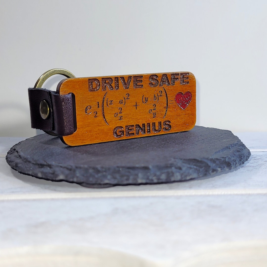 Drive Safe Genius Reminder Keychain Engraved Love Equation on Walnut ...