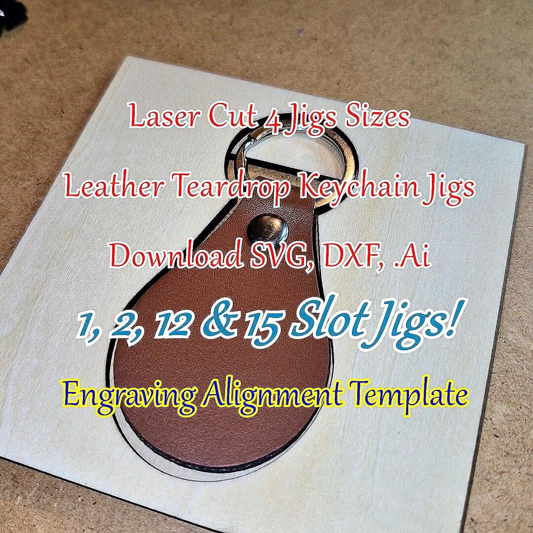 Leather Tear Drop Keychain Jigs Laser Cut Files | 4 Sizes | Secure ...
