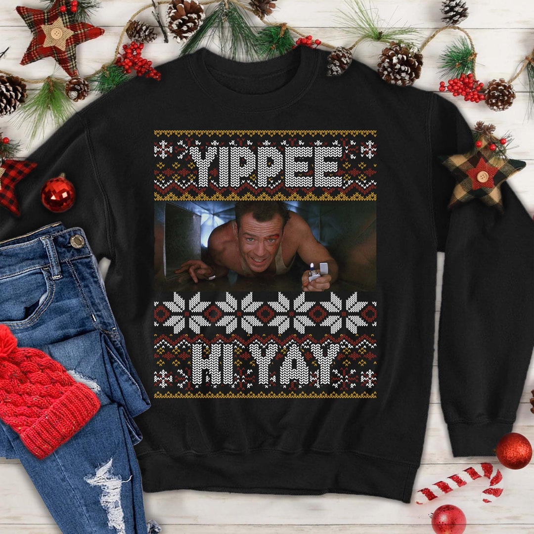 Yippee Ki Yay Movie T-shirt John Mcclane Ugly Christmas - Etsy