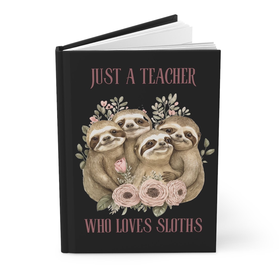 Funny Sloth Teacher Journal, Graduation Gifts, Sloth Lover Lined ...