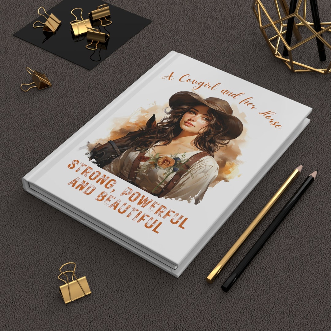 Custom Rustic Cowgirl Journal, Strong, Powerful and Beautiful Cowgirl ...