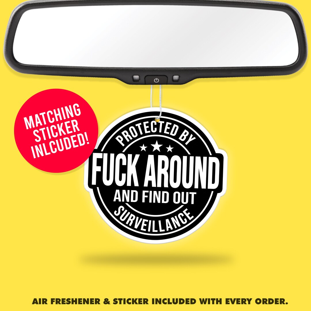 Protected by FAAFO Surveillance Funny Air Freshener + Vinyl Sticker ...