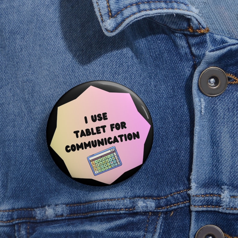 Assistive Communication 2.25" Pin Button, AAC Device Symbol, Supportive ...