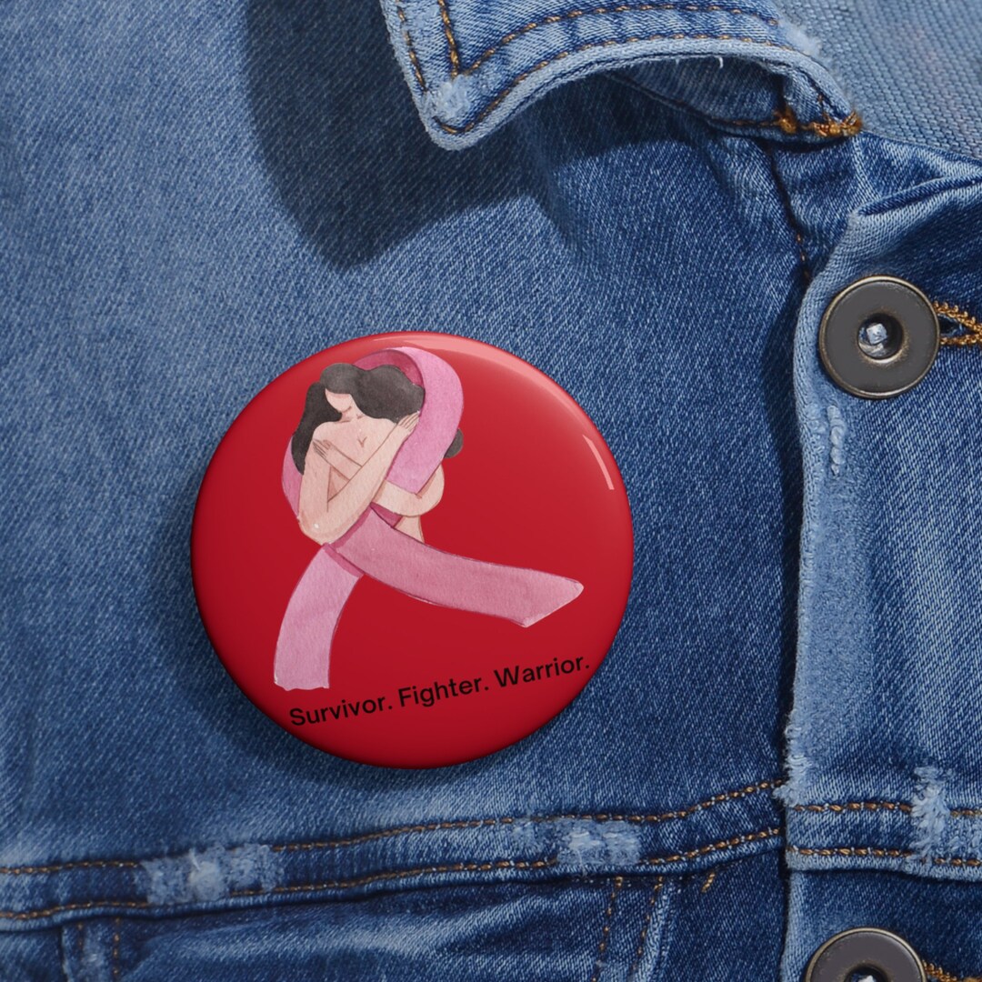 Fighter Survivor Cancer Pin Button - 2.5 Inch, Motivational Accessory ...