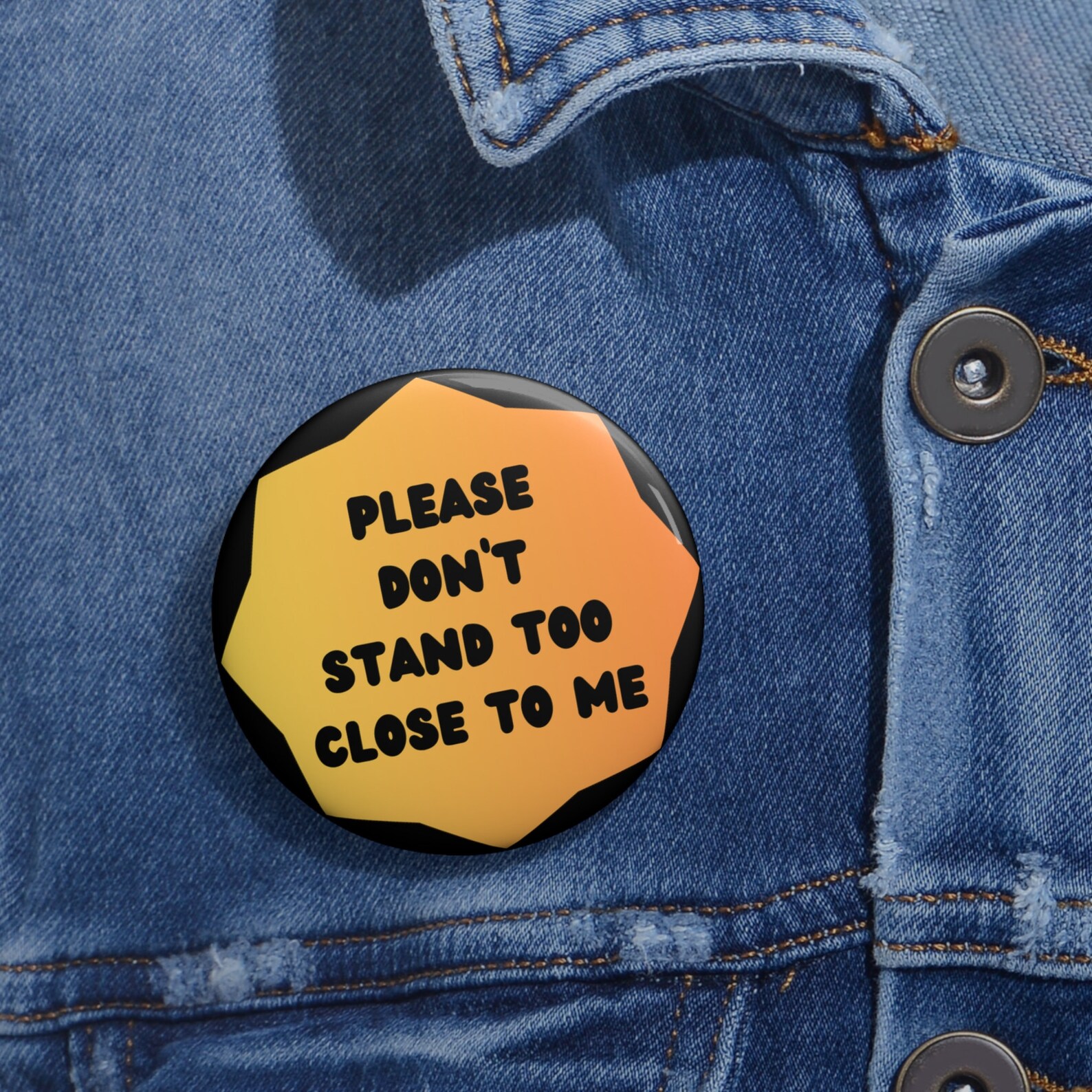 Don’t Stand Too Close , Give Me Some Space Autism Specialists Pin ...
