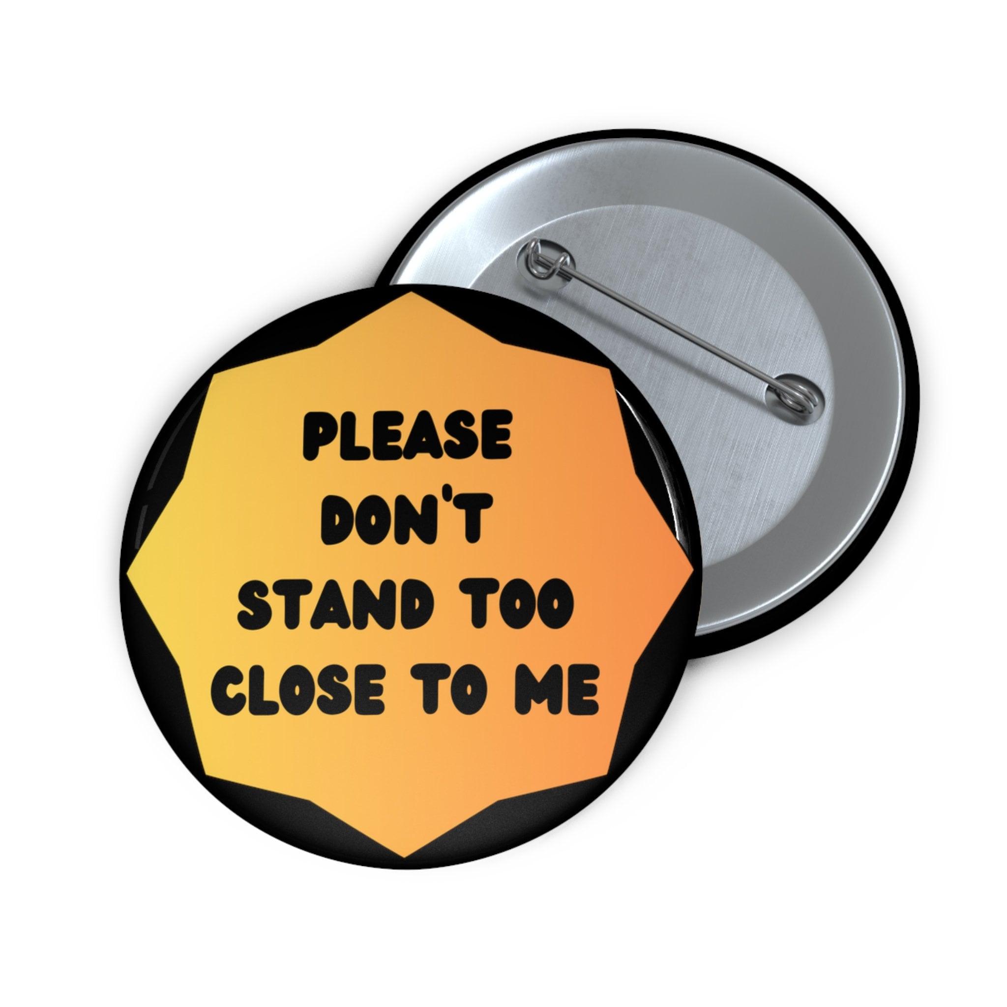 Don’t Stand Too Close , Give Me Some Space Autism Specialists Pin ...