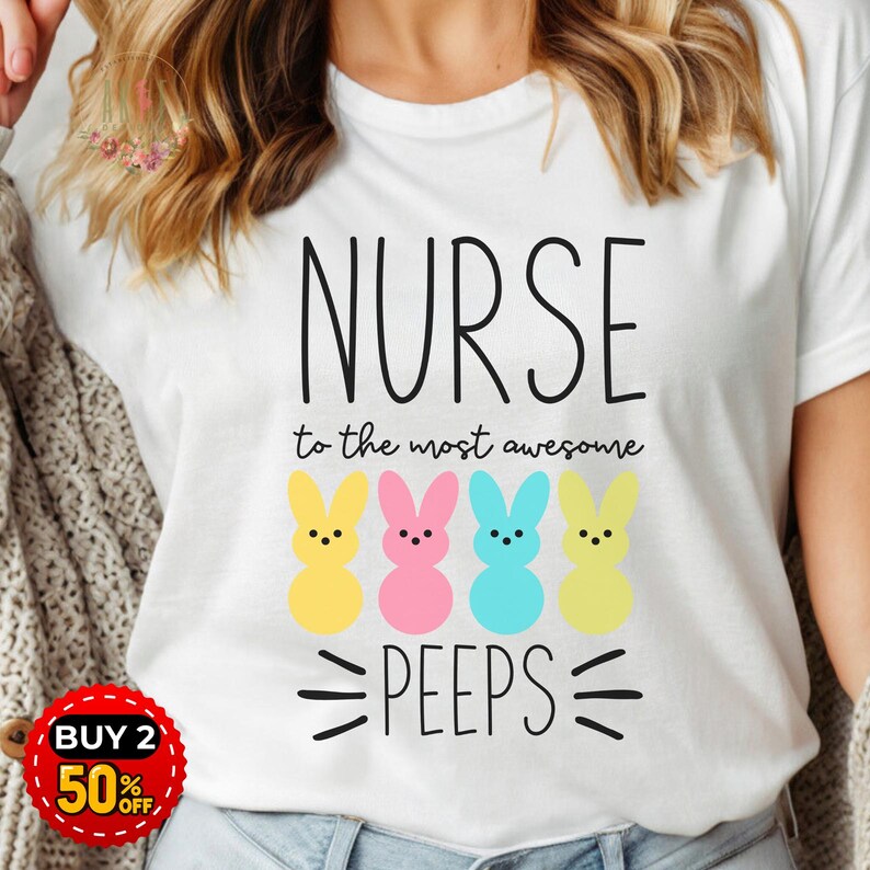 Nurse to the Most Awesome Peeps Shirt, Easter Pediatric Nurse Shirt, NICU Nurse Easter Shirt ...