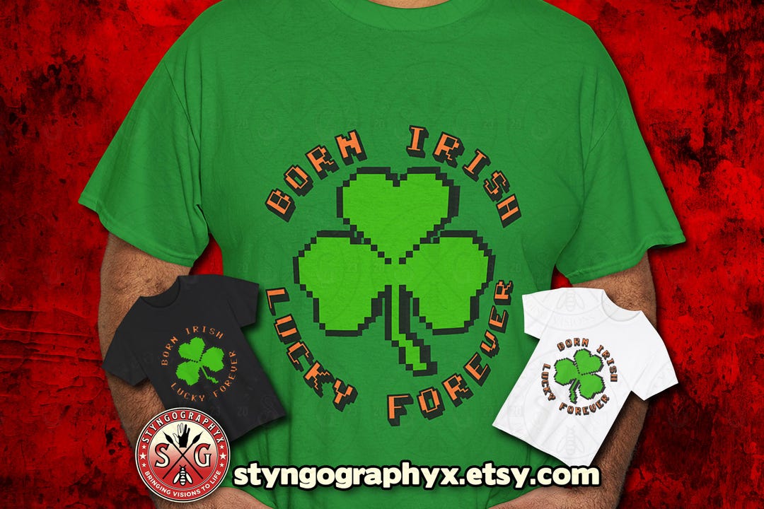 Born Irish Lucky Forever | Lucky Gamer T-shirt | 8bit Pixel Art ...