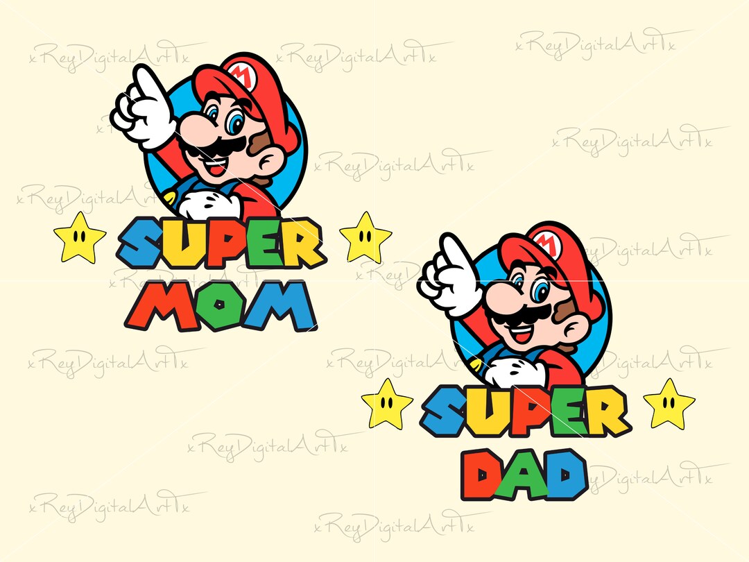 Super Mario Svg, Super Mom Svg, Super Dad Svg, Mom Birthday Gift, Dad ...