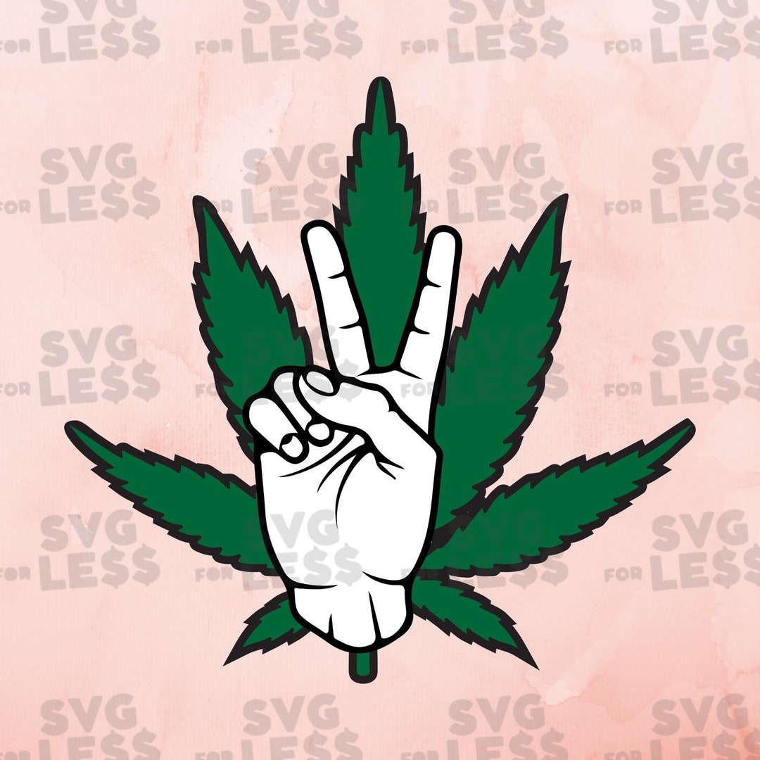 Weed Peace SVG File for Cricut, Marijuana Svg, 420 Svg, Weed Sticker ...
