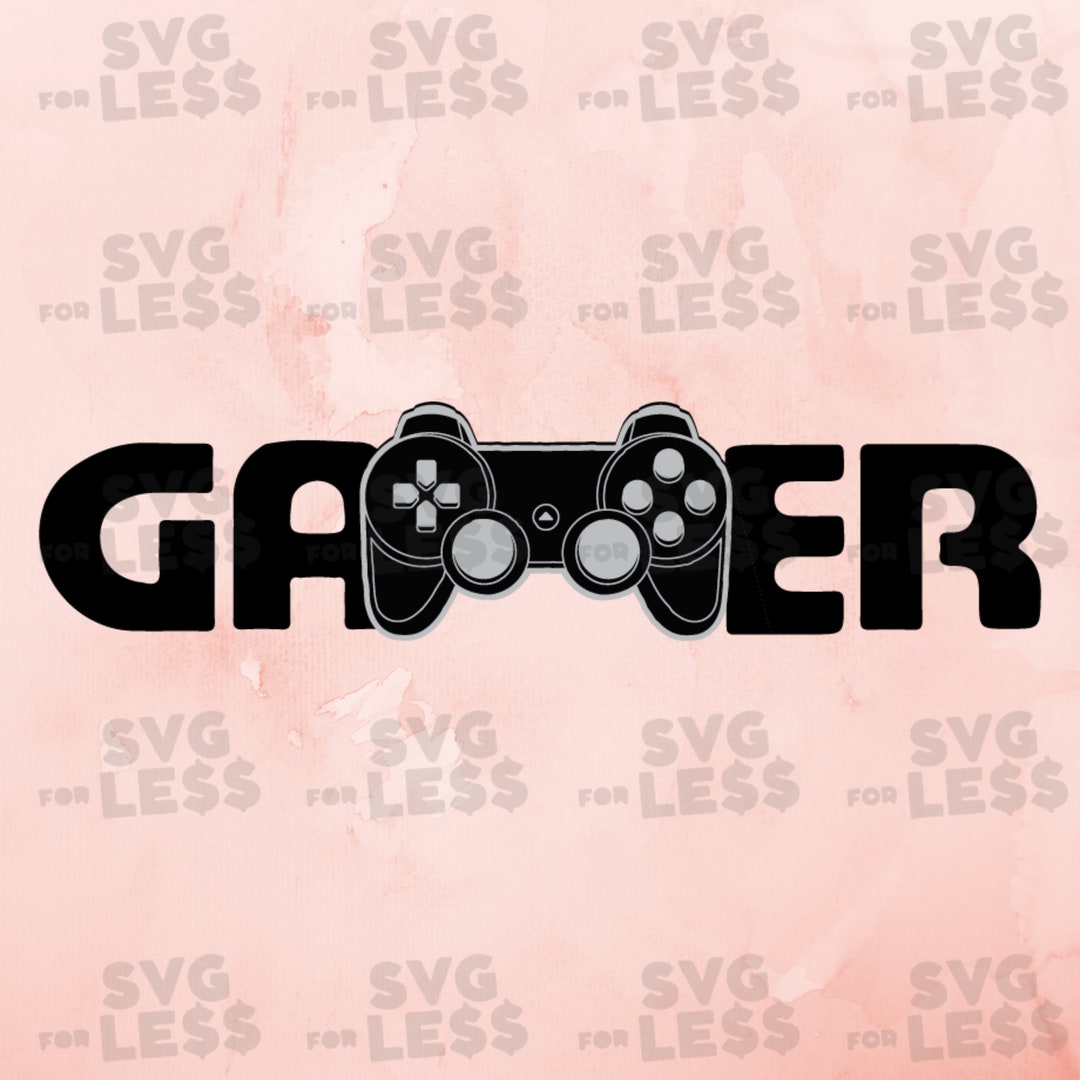 Gamer SVG Files for Cricut, Video Game Svg, Funny Gamer Svg, Gamer ...