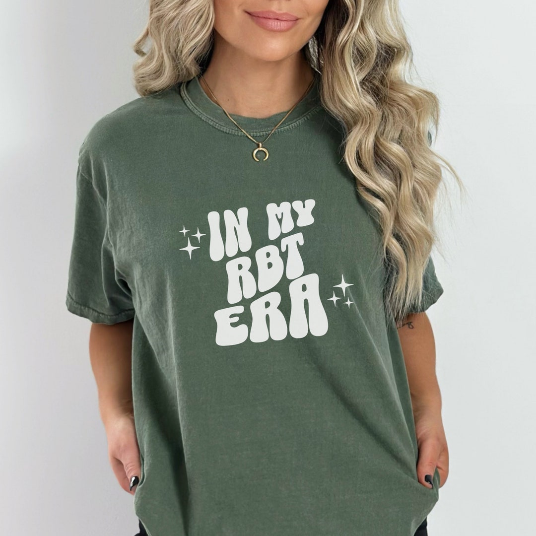 Comfort Colors in My RBT Era T-shirt, Registered Behavior Technician ...