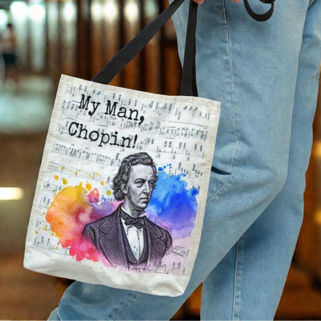 Chopin is the Man Tote Bag, Watercolor Music Note Print, Musician Gift ...