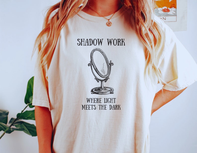 Shadow Work Mirror Shirt Light Meets the Dark Healing T-shirt Mental ...
