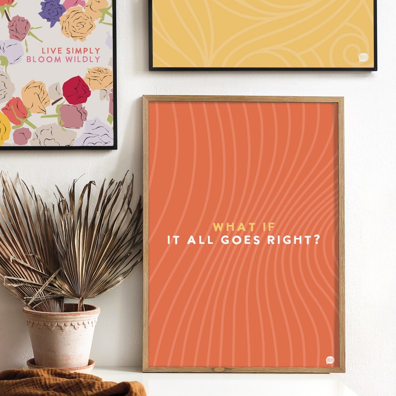 What If It All Goes Right Art Print | Cute Quote Aesthetic ...