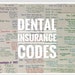 Dental Insurance CDT Codes Study Sheets (PDF Download)! - Etsy