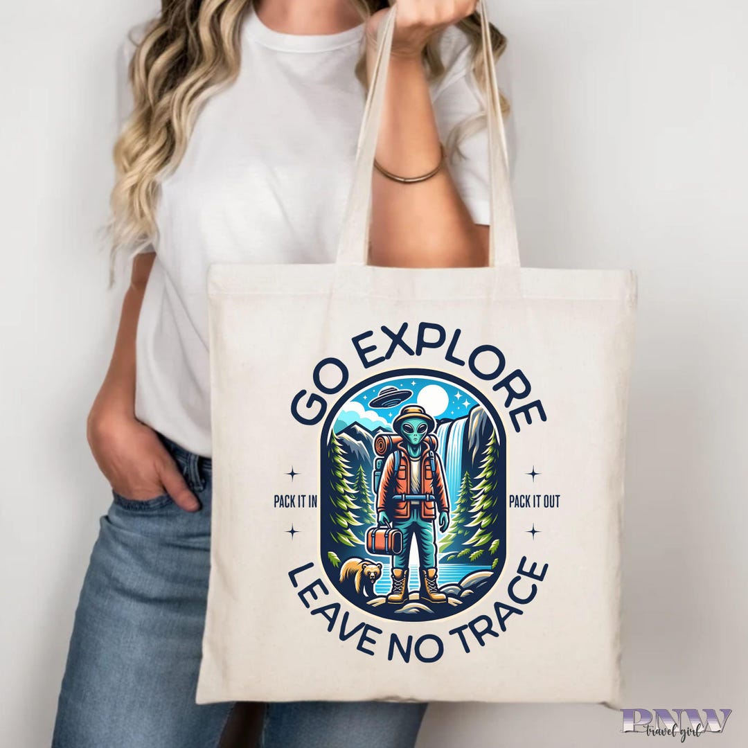Leave No Trace Outdoor Adventure Tote Bag, PNW Travel Gift, Alien Hiker ...
