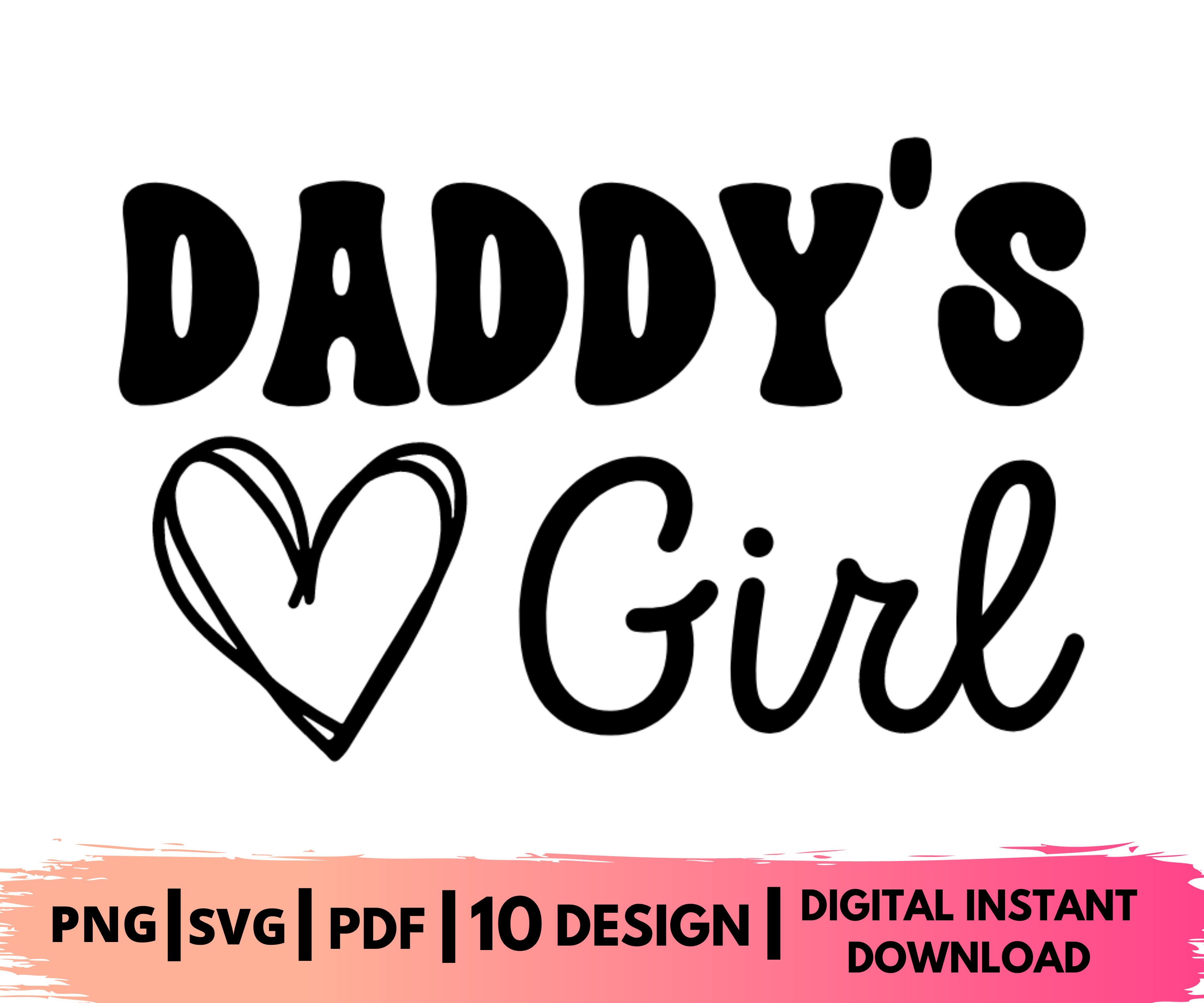 Daddy's Girl SVG | Father's Day Svg | Daddy and Daughter Svg | Baby ...