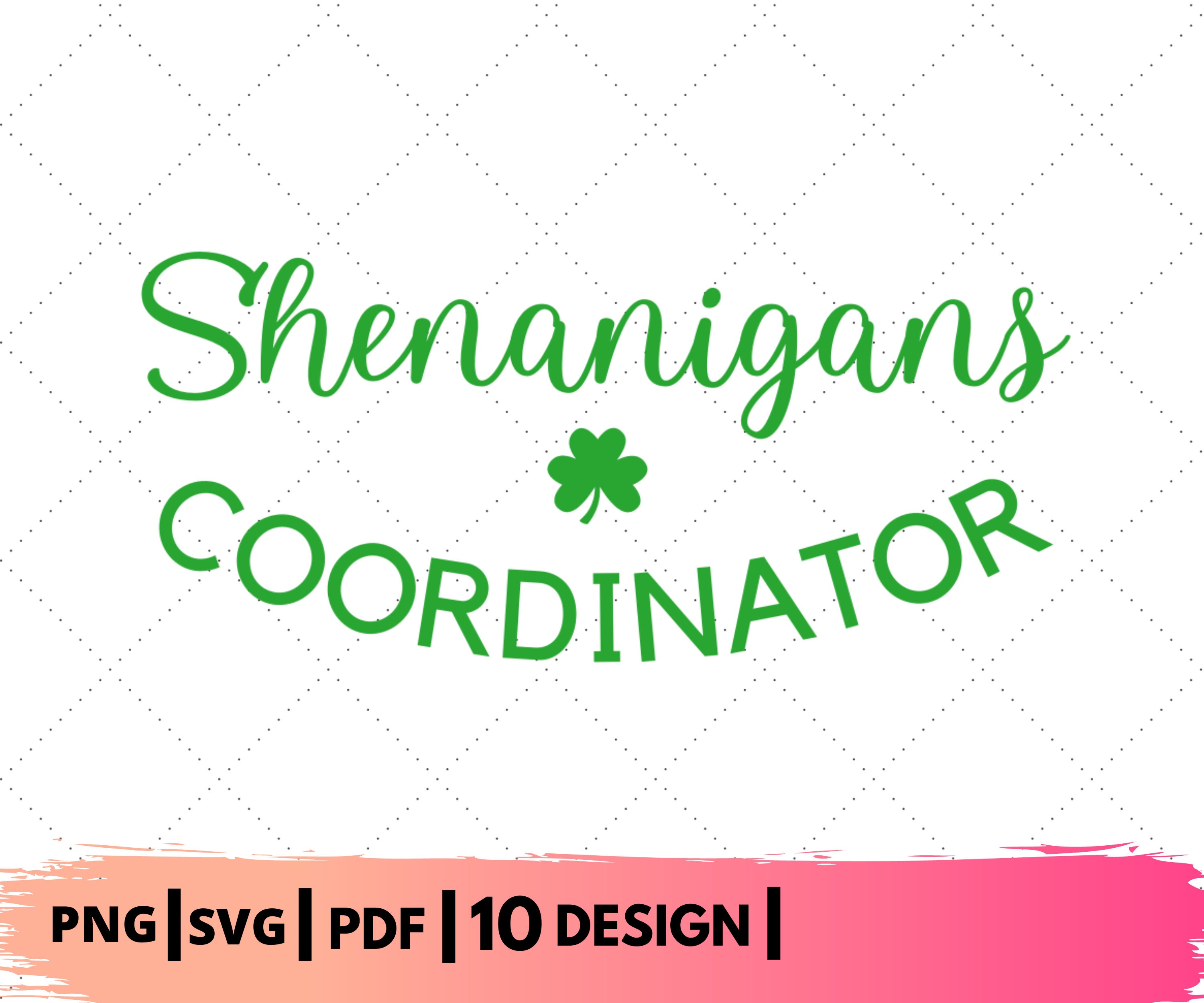 Shenanigans Coordinator Svg Shenanigans Coordinator Png St - Etsy