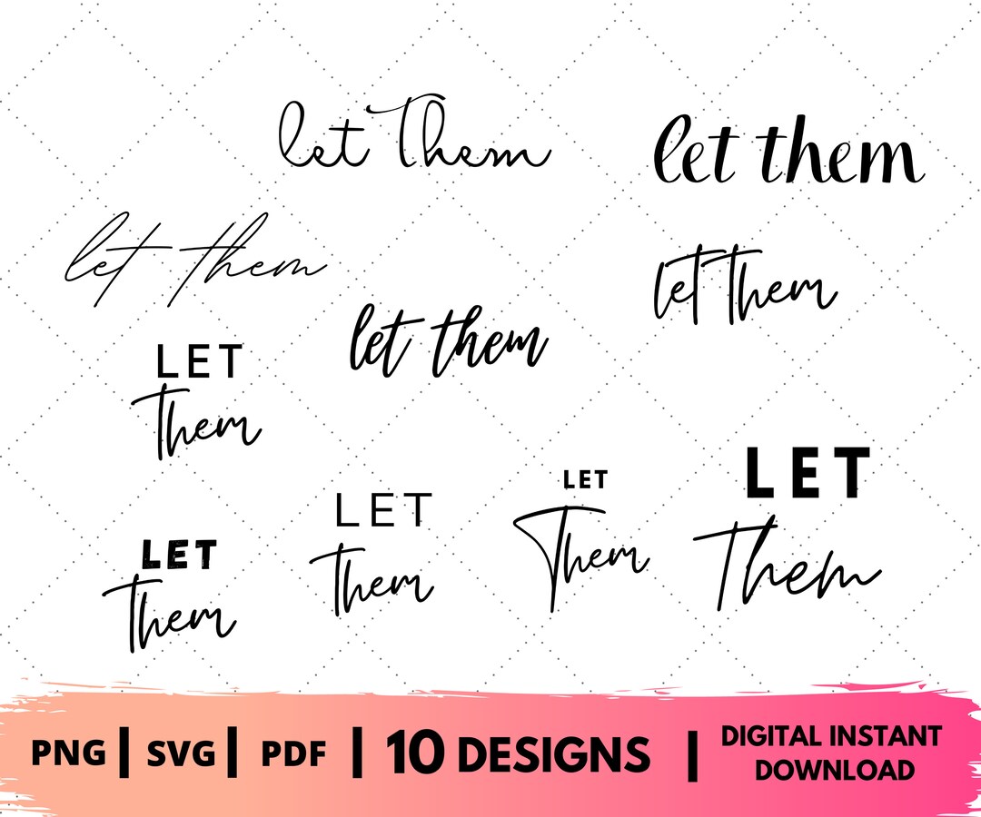 Let Them Svg | Let Them Png | Let Them Clipart | Let Them Pdf | Digital Download - Etsy