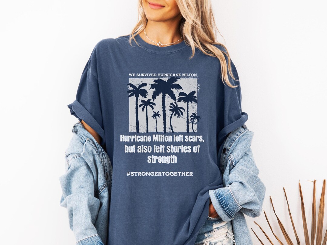 Hurricane Milton Survivor Comfort Colour, We Survived, We Rebuild, We ...