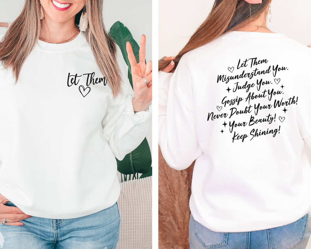 Let Them Sweatshirt, Positive Saying Hoodie, Positive Sweatshirt Women ...