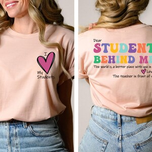 Dear Student Behind Me Shirt, Teacher Motivational Gift Tee, Mental ...