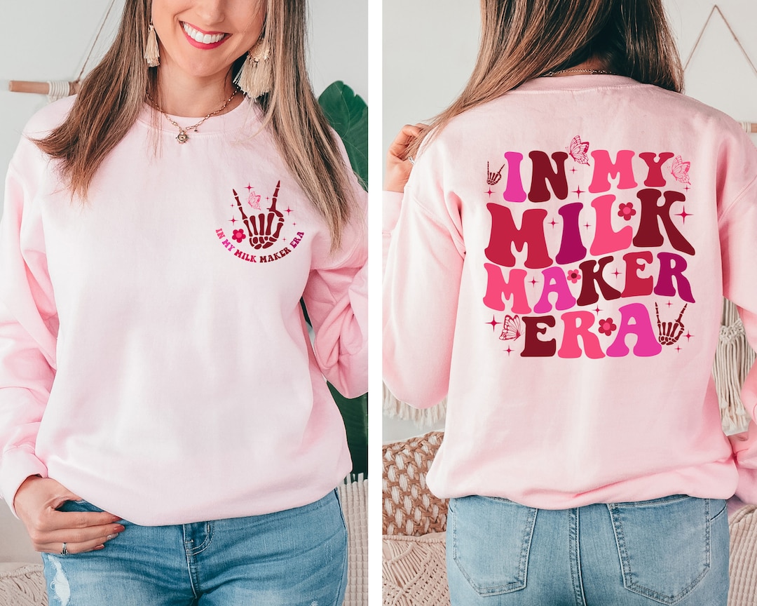 In My Milk Maker Era Sweatshirt, Breastfeeding Hoodie, New Mom Gift ...