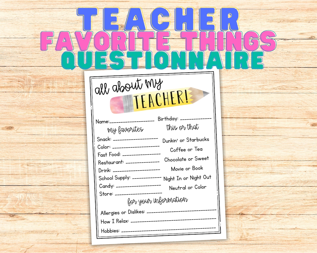 Teacher Favorite Things Questionnaire: All About My Teacher Survey ...