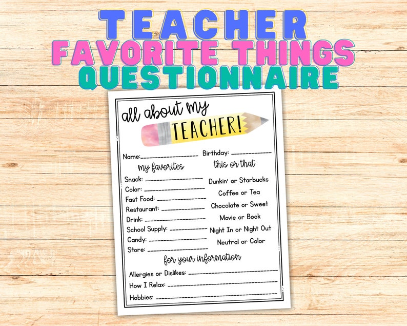 Teacher Favorite Things Questionnaire: All About My Teacher Survey ...