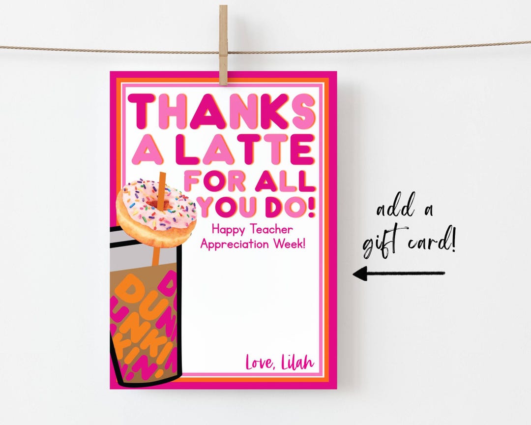 Teacher Appreciation Dunkin' Donuts Gift Card Printable Template ...