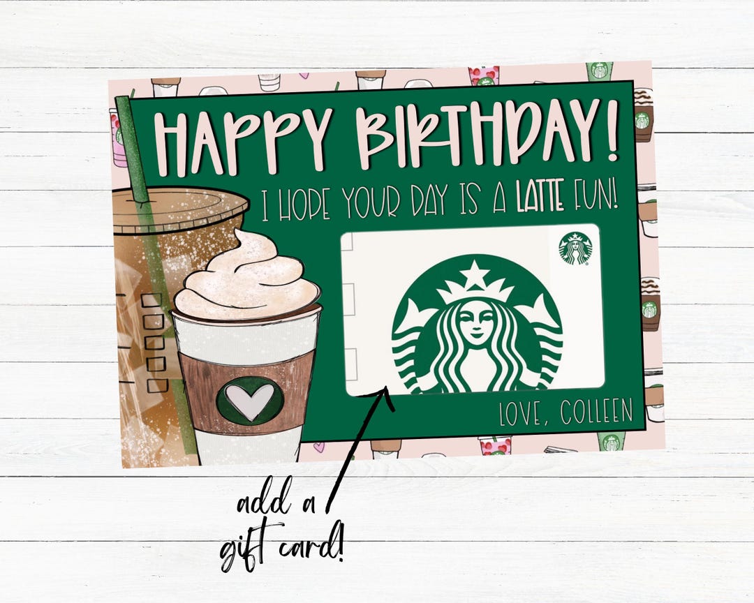 Starbucks Birthday Gift Printable Template Happy Birthday Card Add ...