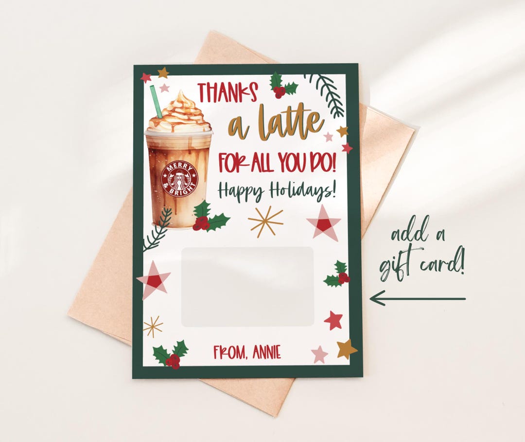 Holiday Starbucks Gift Card Template Thanks a Latte Holiday Christmas ...