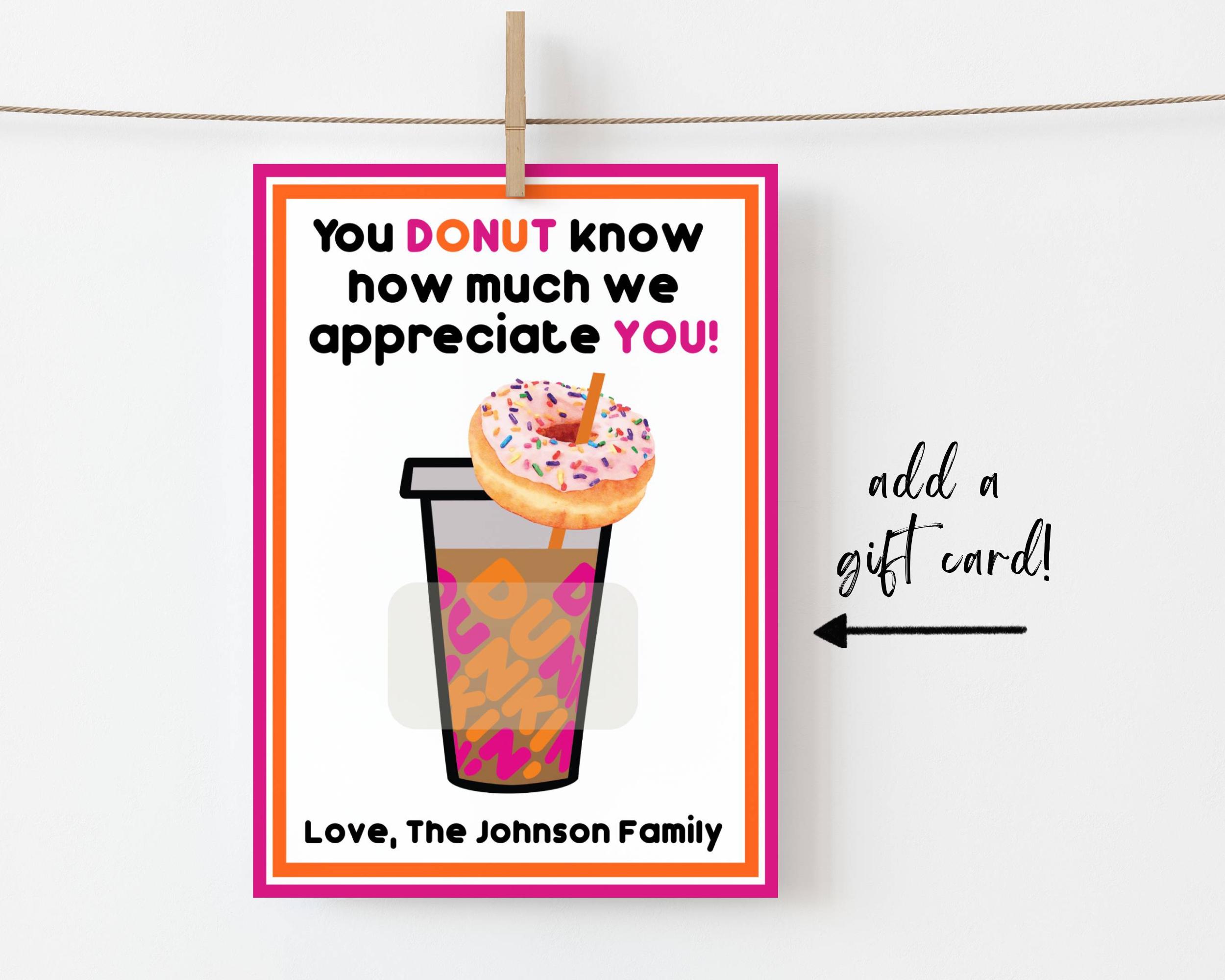 Dunkin Donuts Add Gift Card Printable Template Dunkin' Donuts Thank You ...