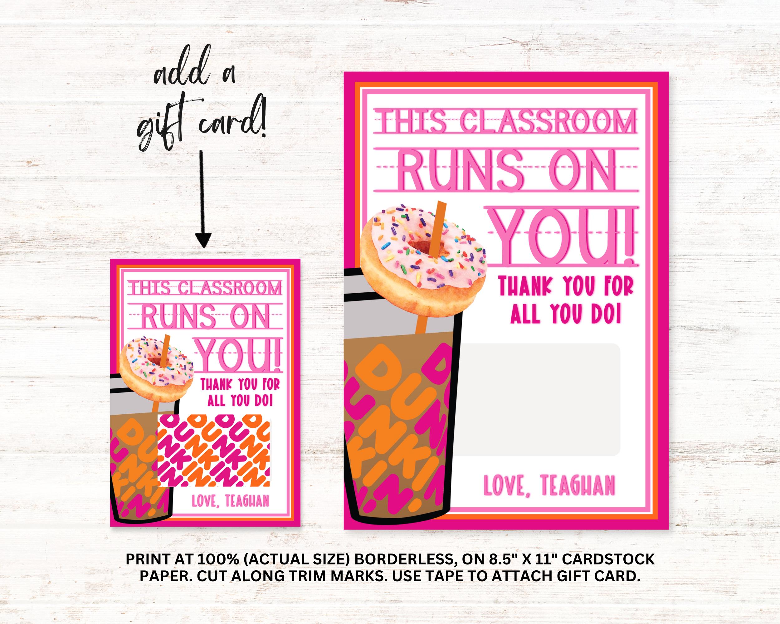 Teacher Appreciation Dunkin' Donuts Add Gift Card Printable Template ...