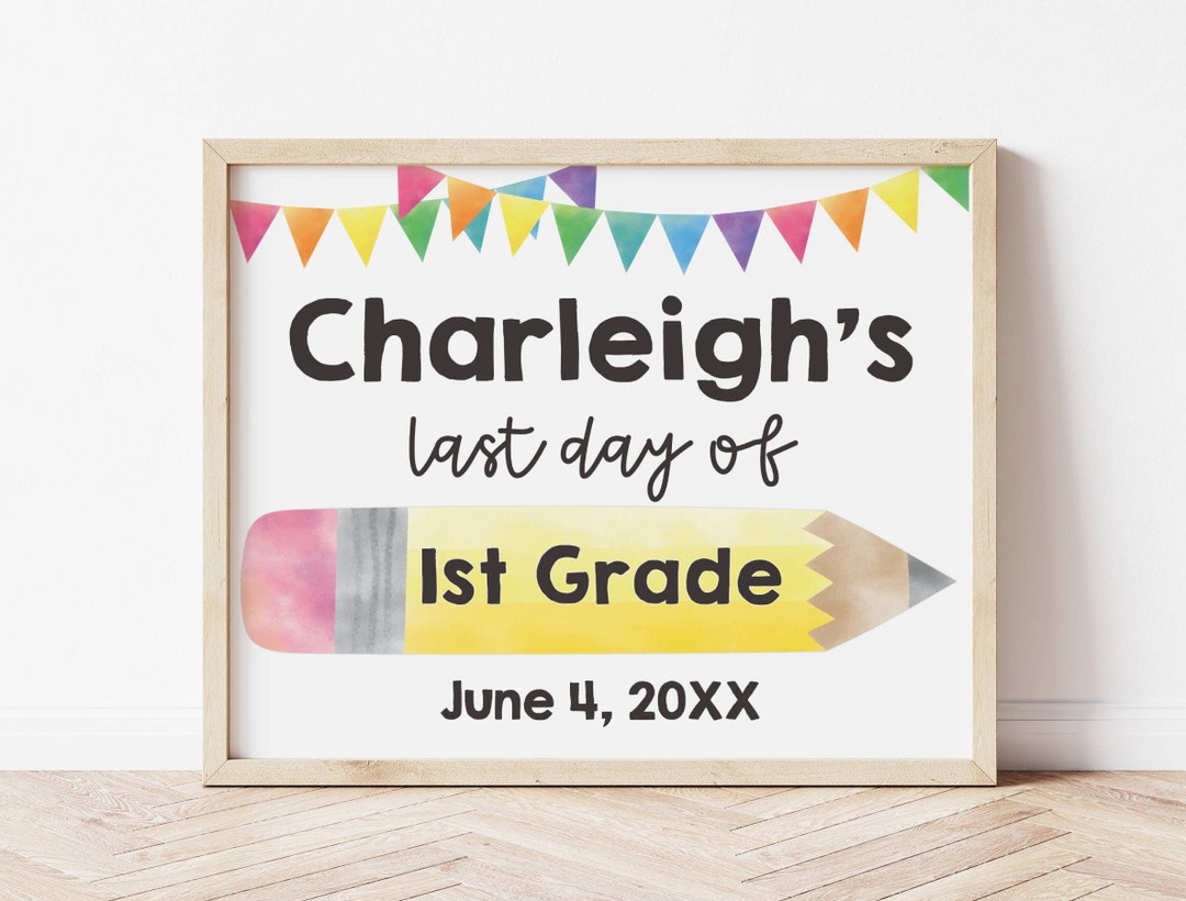Last Day of School Sign Printable Template, Instant Download, 8x10 and ...