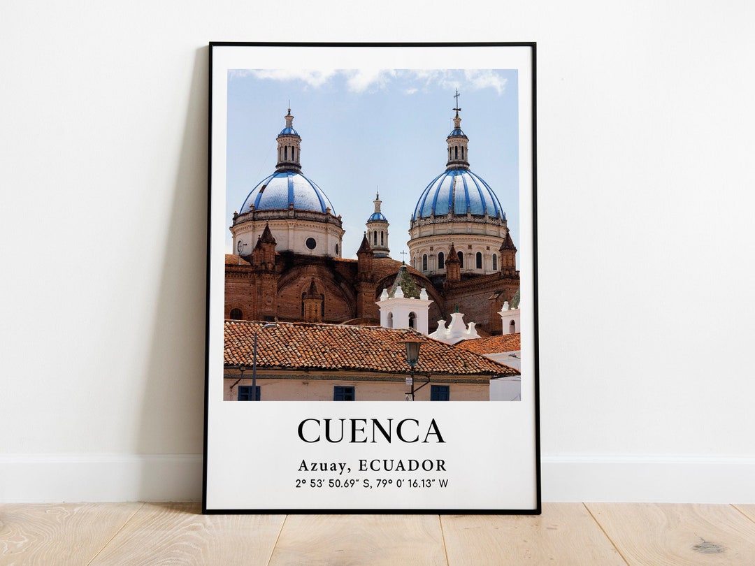 Cuenca Poster, Cuenca Picture, Ecuador Photo, Azuay Print, South ...