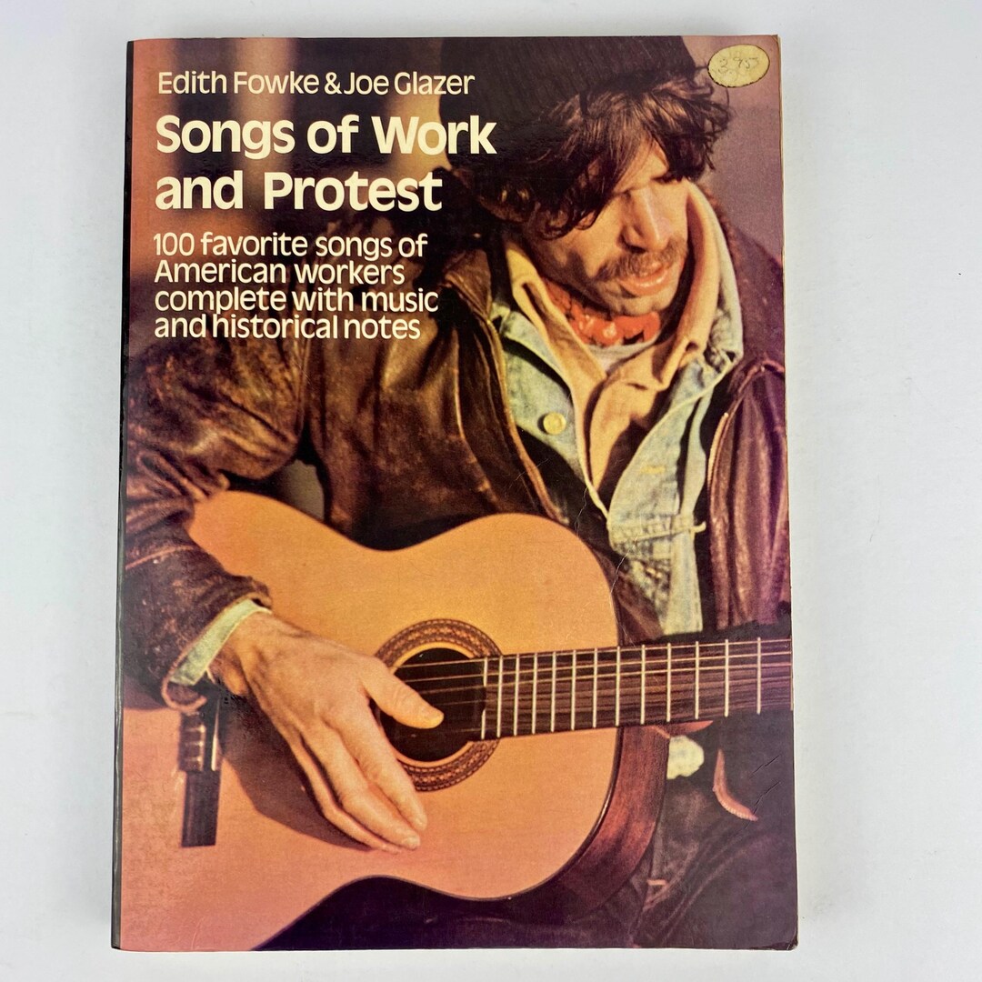 Songs of Work and Protest by Edith Fowke, Joe Glazer, 1973 Guitar ...