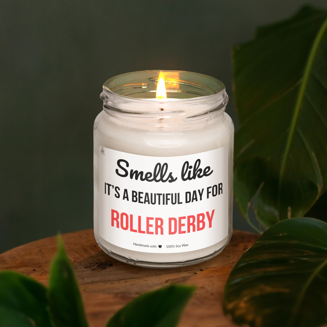 Smells Like Beautiful Day for Roller Derby Scented Soy Candle, Roller ...