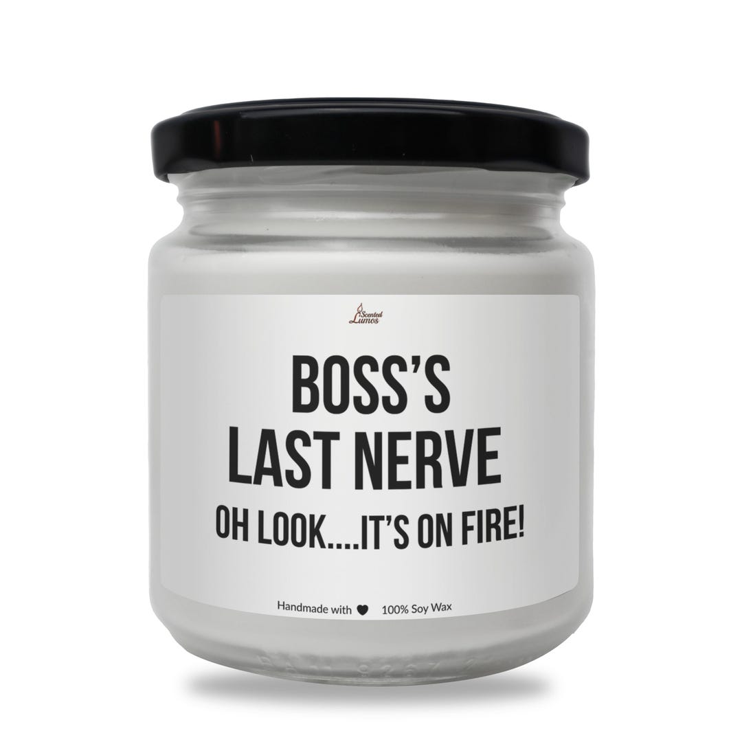 Boss's Last Nerve Scented Soy Candle, Christmas Gift for Boss, Funny ...