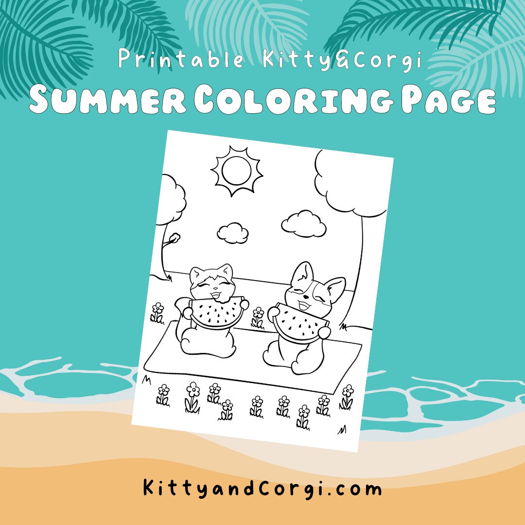 Printable Summer Coloring Page It's Watermelon Time Kitty&corgi and ...