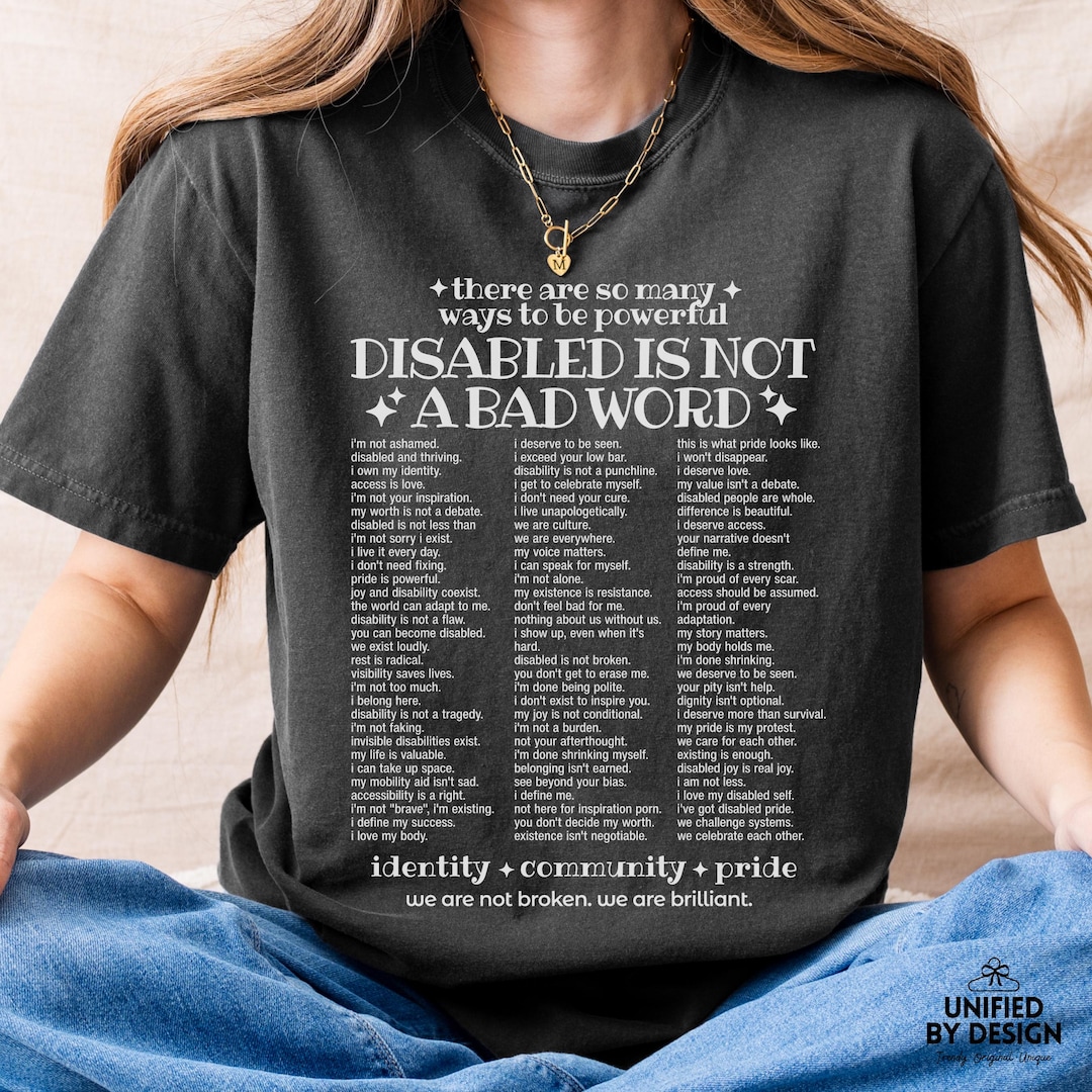 Disability Pride Shirt Disabled is Not A Bad Word Disability Justice ...