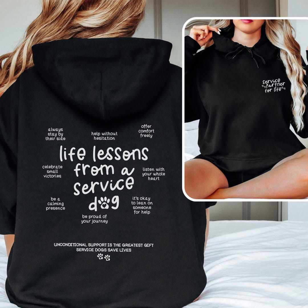 Service Dog Hoodie Life Lessons From My Service Dog Sweatshirt Diabetic ...