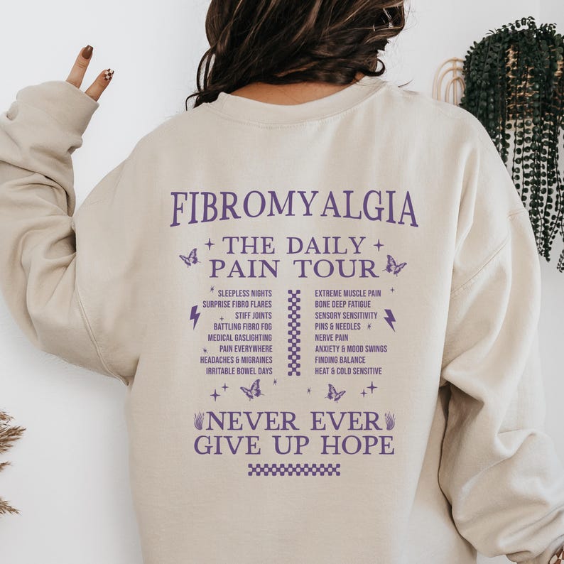 Everything Hurts Fibromyalgia Chronic Pain Tour Sweatshirt Fibro ...